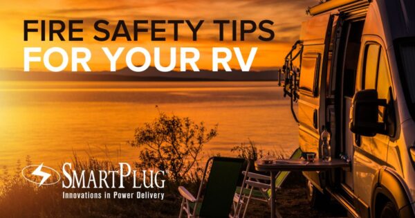 Fire Safety Tips for Your RV – SmartPlug